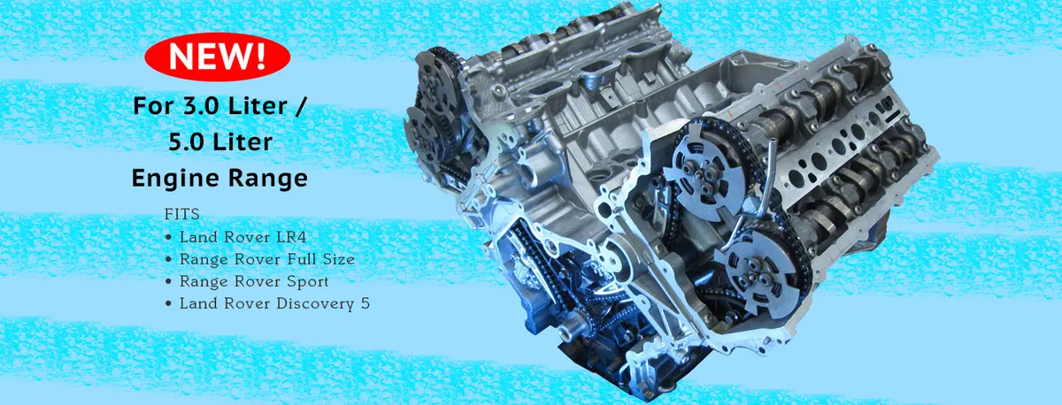 New Remanufactured Engines for 3.0L and 5.0L Engine Land Rovers